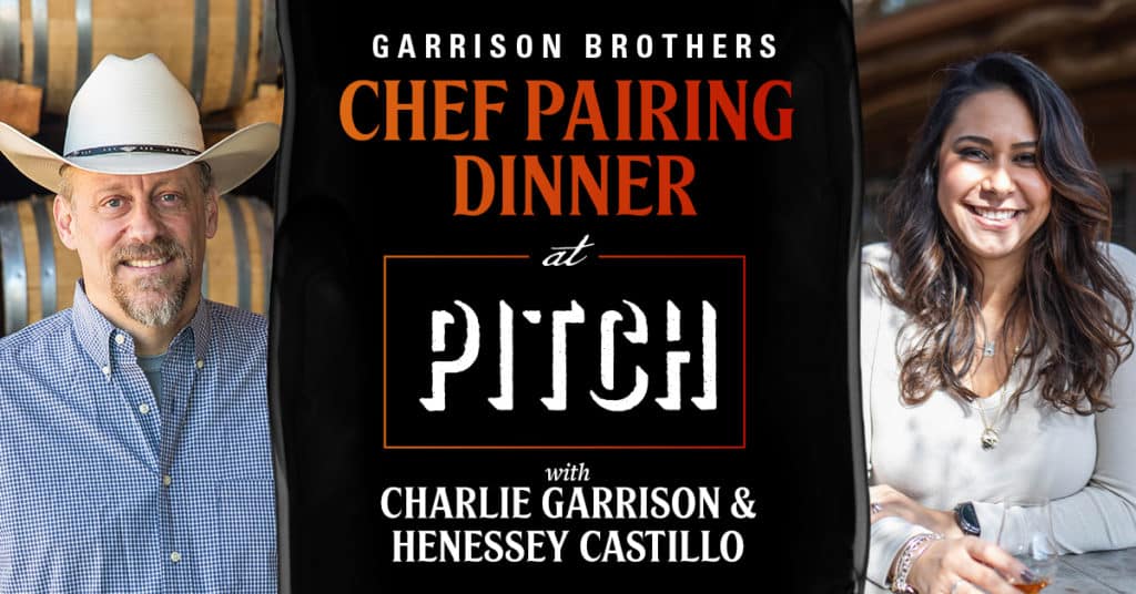Hen and Charlie Dinner - Garrison Brothers Distillery